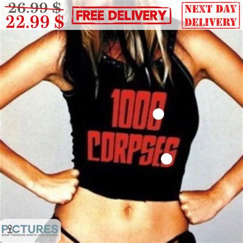 🚛free Delivery 📣saleoff 20 1000 Corpses Shirt • Classic Tee Hoodie