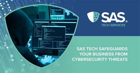 Sas Tech Protect Your Data From Cybersecurity Threats Sas Tech Services Posted On The Topic