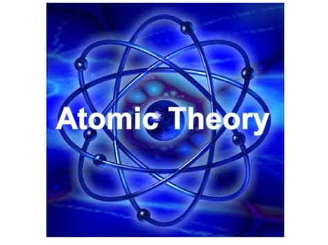 Development Of Atomic Theory Pptx
