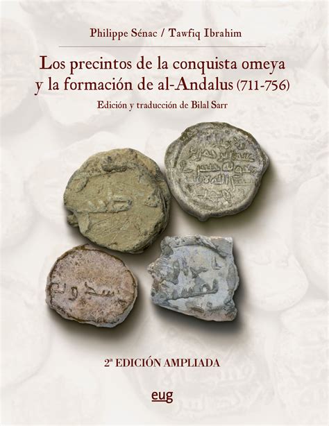 Libro Los precintos de la conquista Omeya y la formación de Al Ándalus