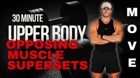 30 Minute Upper Body Workout Opposing Muscle Groups With Stratton