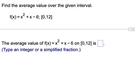 solved find the average value over the given interval