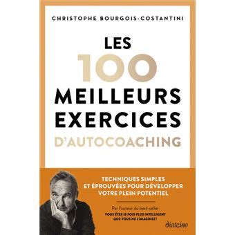 Les 100 Meilleurs Exercices D Autocoaching Techniques Simples Et
