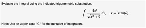 Solved Evaluate The Integral Using The Indicated