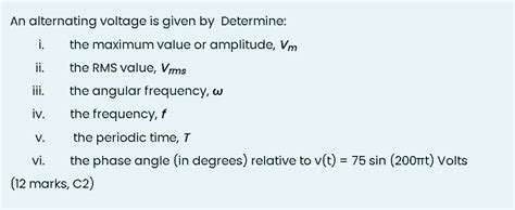 Solved An Alternating Voltage Is Given By Determine I The Chegg Com