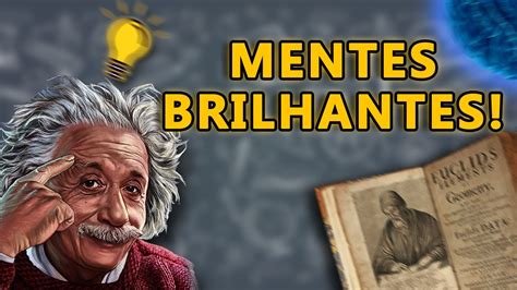 TOP 10 MAIORES GÊNIOS da HUMANIDADE YouTube