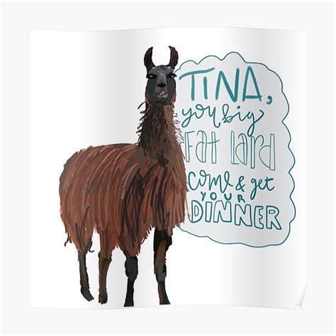 Tina Llama Poster By Hannahlmatthews Redbubble