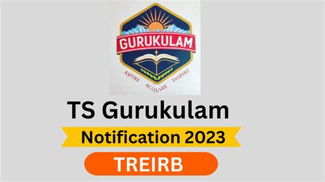 Ts Gurukulam Notification 2023 For 9210 Posts Treirb