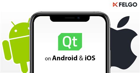 Embed A Custom Qt View In Native Android And Ios Applications With Felgo And Qt