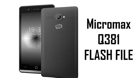 Micromax Q Stock Rom Flash File Tested Welcome Mobile Reparing