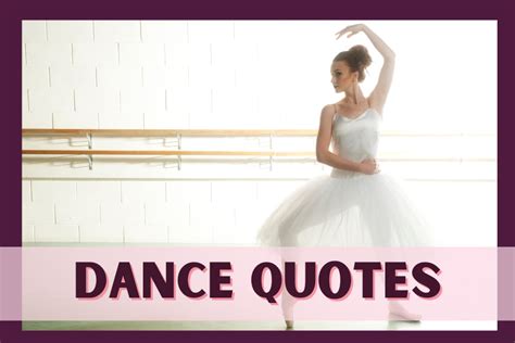 25 Inspirational Dance Quotes To Motivate Dancers Of All Ages The