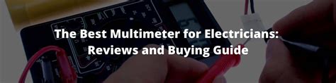 Best Multimeter For Electricians Best Reviews And Guide