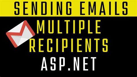 Sending Emails To Multiple Recipients Using Asp Net YouTube