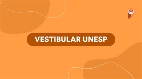 Vestibular Unesp confira caderno de prova e gabarito da ª fase