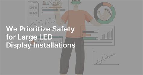 Safety Considerations For Installing Large Led Displays