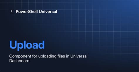 Upload PowerShell Universal