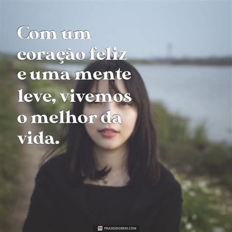 Descubra As Melhores Frases De Felicidade Para Legendar Suas Fotos E