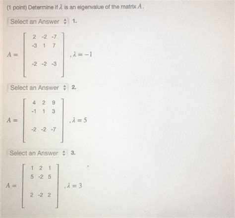 solved 1 point determine if λ is an eigenvalue of the