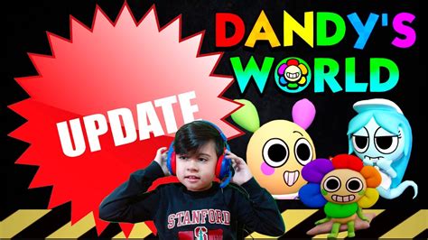 Exciting Update Whats New In Dandys World Youtube
