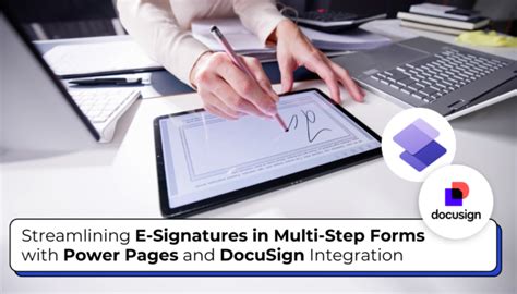 Streamlining E Signatures In Multi Step Forms With Power Pages And