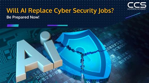 Ai Impact On Cyber Security Jobs Challenges And Opportunities Ccsla