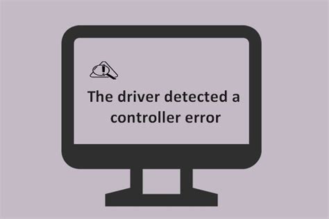 Solved The Driver Detected A Controller Error On Windows