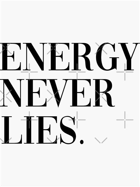 Energy Never Lies Sticker For Sale By Citynoir Redbubble