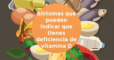 15 Síntomas Que Ignoras Que Indican Que Tienes Deficiencia De Vitamina D