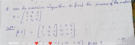 Use The Inversion Algorithm To Find The Inverse Of The Matrix A Begi