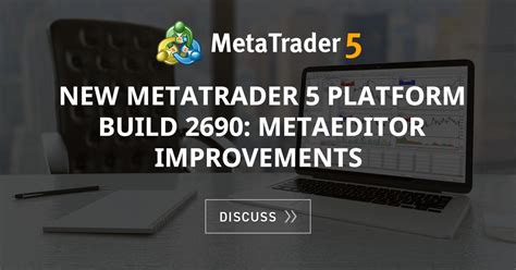 New Metatrader 5 Platform Build 2690 Metaeditor Improvements Free Trading Platform General
