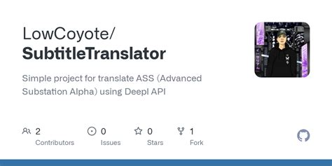 Github Lowcoyotesubtitletranslator Simple Project For Translate Ass