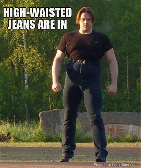 Wtf N0 High Waisted Jeans On The Male Bodyis Not
