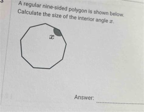 Solved 3 A Regular Nine Sided Polygon Is Shown Below Calculate The