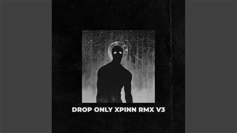Drop Only Xpinn Rmx V3 Youtube