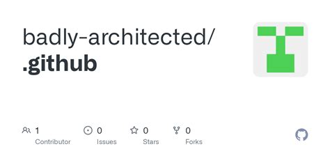 Github Badly Architectedgithub