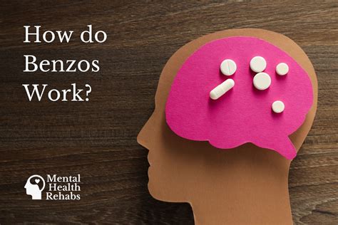 How Do Benzodiazepines Work Mental Health Rehabs
