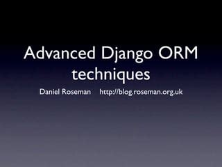 Advanced Django ORM Techniques PPT