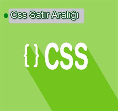 css satır aralığı satır arası boşluk ayarlama furkan demİrcİ