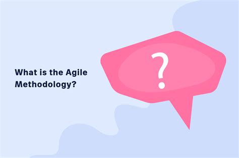 What Is The Agile Methodology