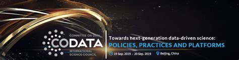 Codata 2019 Beijing Towards Next Generation Data Driven Science
