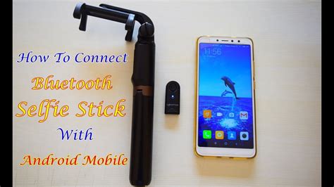 Connecting Bluetooth Selfie Stick With Android By Vlogger Vineet