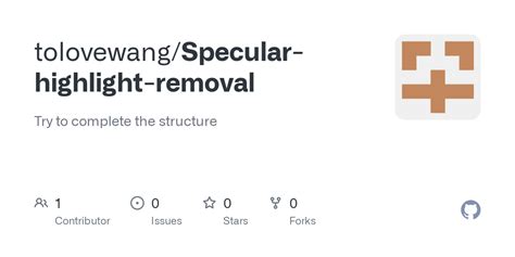 Github Tolovewang Specular Highlight Removal Try To Complete The