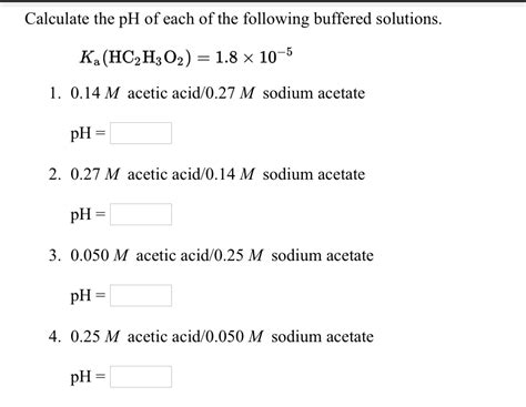 Solved Calculate The Ph Of Each Of The Following Buffered