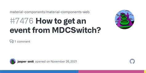 How To Get An Event From Mdcswitch · Issue 7476 · Material Components