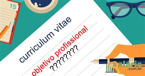Objetivo Profissional Veja Exemplos E Saiba Como Preencher