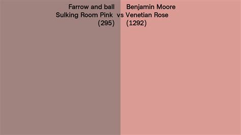 Farrow And Ball Sulking Room Pink 295 Vs Benjamin Moore Venetian Rose