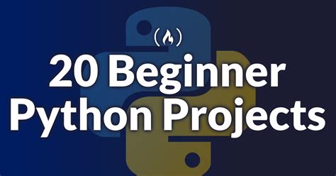Scrap Improve Your Python Skills By Coding These 20 Beginner Python Projects Https T Co