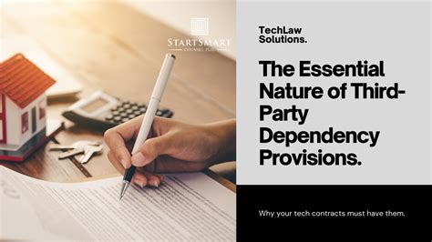 The Essential Nature Of Third Party Dependency Provisions In Tech Contracts — Startsmart Counsel