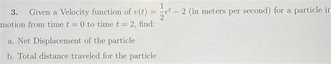 [answered] 3 Given A Velocity Function Of V T Motion From Time T 0 To Kunduz