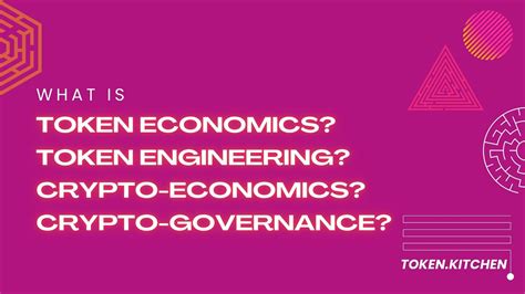 what is cryptoeconomics tokenomics token engineering…